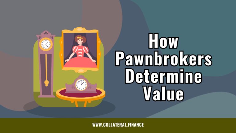 How Pawnbrokers Determine Value in Collateral: Valuation Methodologies ...