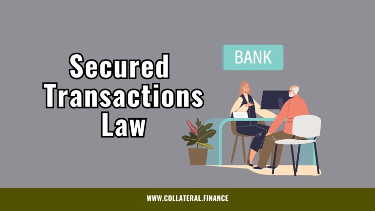 Secured Transactions Law: Definition, Scope, Perfection and Priority of ...
