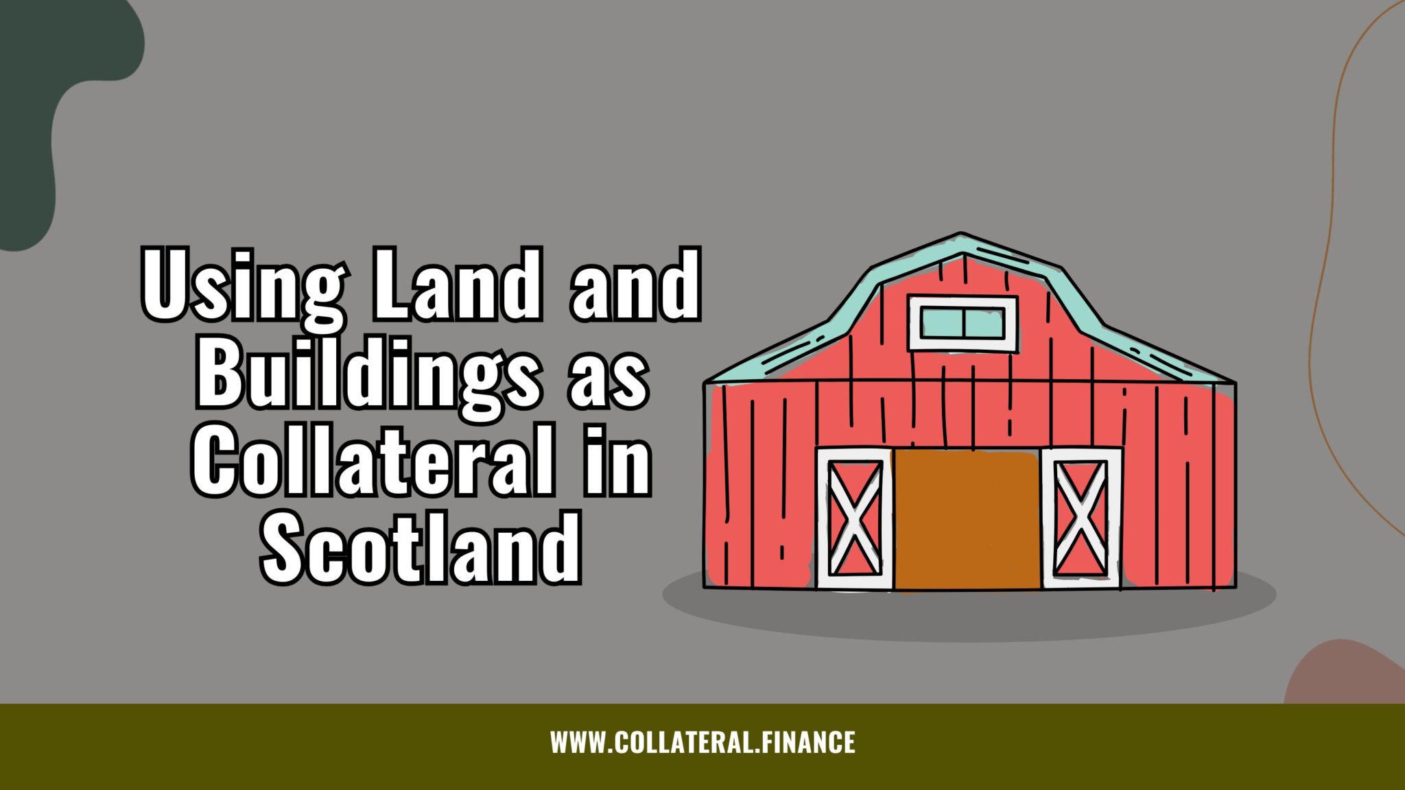 Using Land and Buildings as Collateral in Scotland
