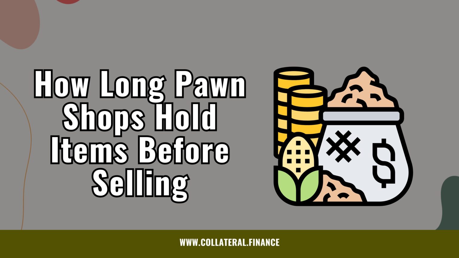 How Long Pawn Shops Hold Items Before Selling